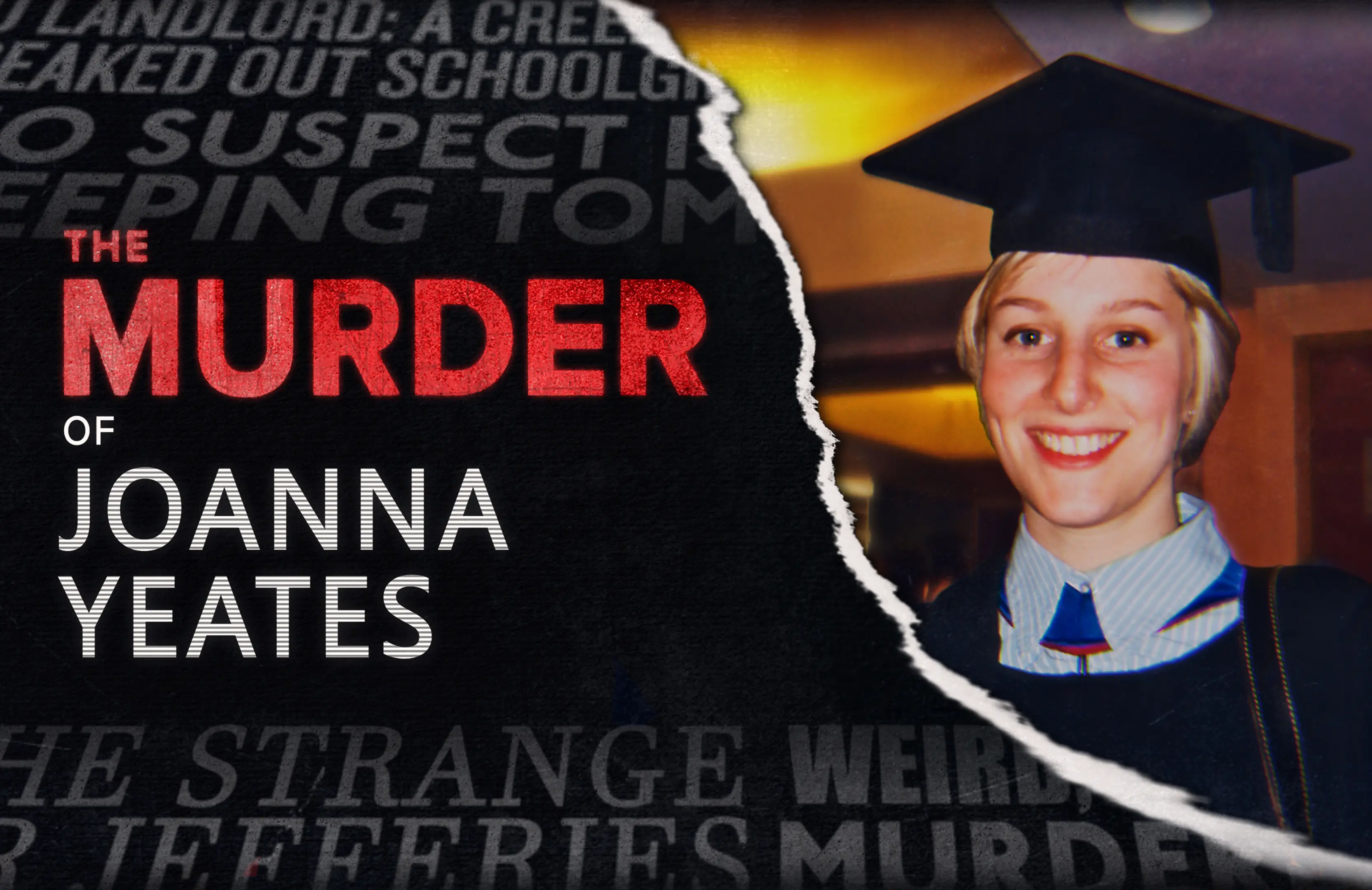 What is The Murder of Joanna Yeates about? Here’s everything about the ...